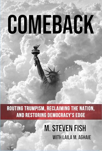 Comeback: Routing Trumpism, Reclaiming the Nation, and Restoring ...