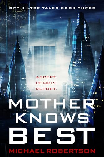 Mother Knows Best (Off-Kilter Tales Book 3) by Michael Robertson ...