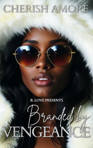 Branded by Vengeance by Cherish Amore | Goodreads