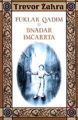 Fuklar Qadim u Bnadar Imċarrta by Trevor Żahra | Goodreads