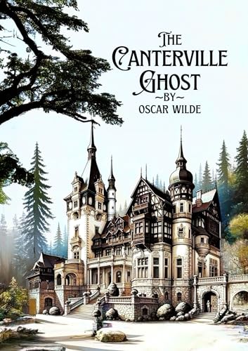 The Canterville Ghost (Illustrated) by Oscar Wilde | Goodreads
