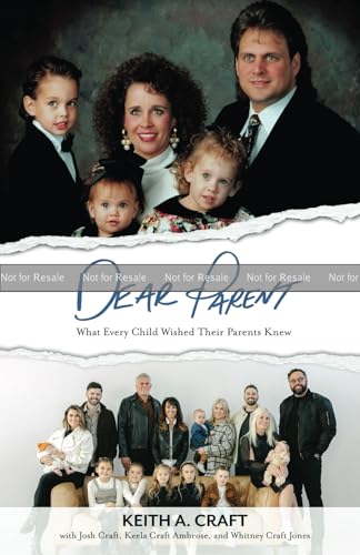 Dear Parent: What every child wished their parents knew. by Keith A ...