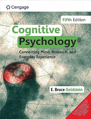 COGNITIVE PSYCHOLOGY: CONNECTING MIND, RESEARCH, AND EVERYDAY ...
