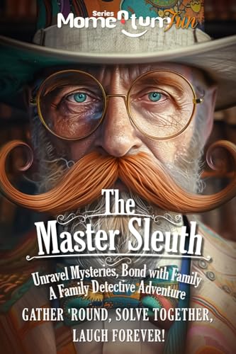 Momentum Fun: The Master Master Sleuth - Unravel Mysteries, Bond with Family, A Family Detective ...