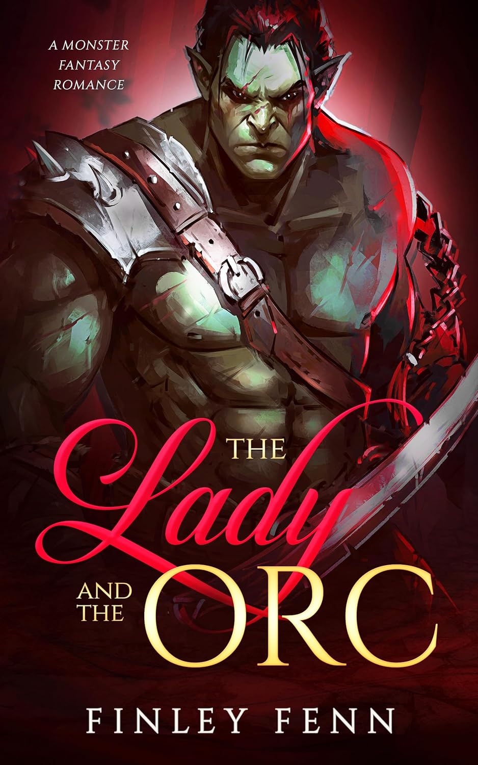 The Lady and the Orc (Orc Sworn, #1) by Finley Fenn | Goodreads