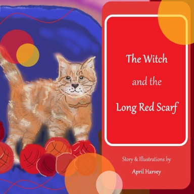 The Witch and the Long Red Scarf by April Harvey | Goodreads