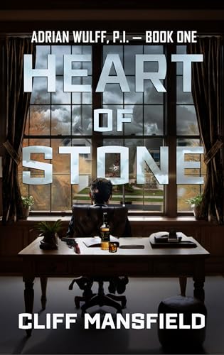 HEART OF STONE (Adrian Wulff, P.I. Book 1) by Cliff Mansfield | Goodreads