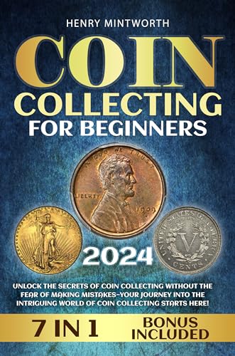 Coin Collecting for Beginners: Unlock the Secrets of Coin Collecting ...