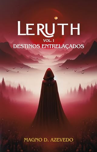 Leruth: Destinos entrelaçados by Magno D. Azevedo | Goodreads