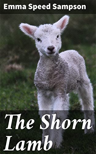 The Shorn Lamb: A Tale of Orphaned Resilience and Community in 19th ...