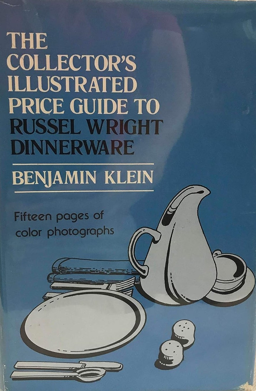 The Collector's Illustrated Price Guide to Russel Wright Dinnerware by ...