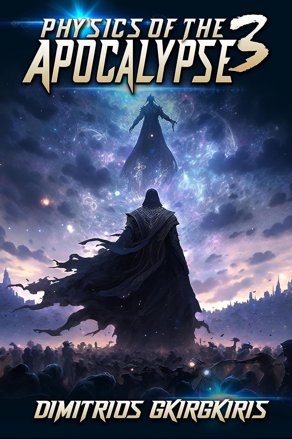 Physics of the Apocalypse 3: A LitRPG Apocalypse Saga by Dimitrios Gkirgkiris | Goodreads