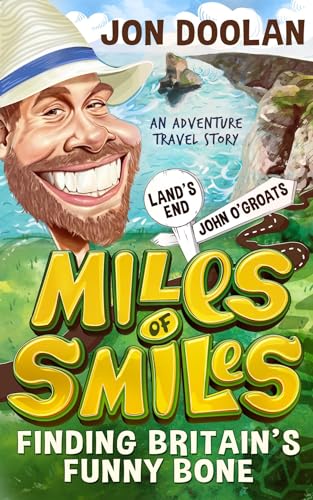 Miles of Smiles: Finding Britain's Funny Bone - An Adventure Travel ...