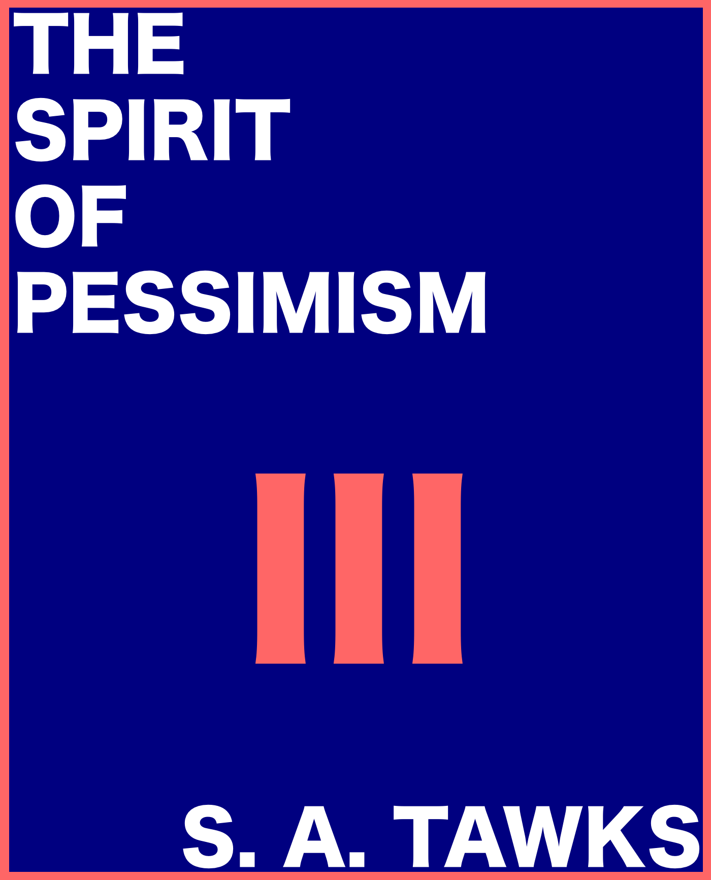 The Spirit of Pessimism (The Spirit Series, #2) by S.A. Tawks | Goodreads