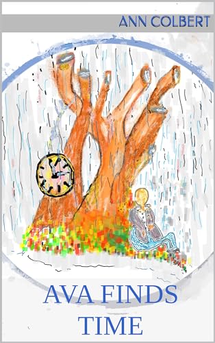 Ava Finds Time: A Tale of Medicine and Music in Appalachia by Ann ...