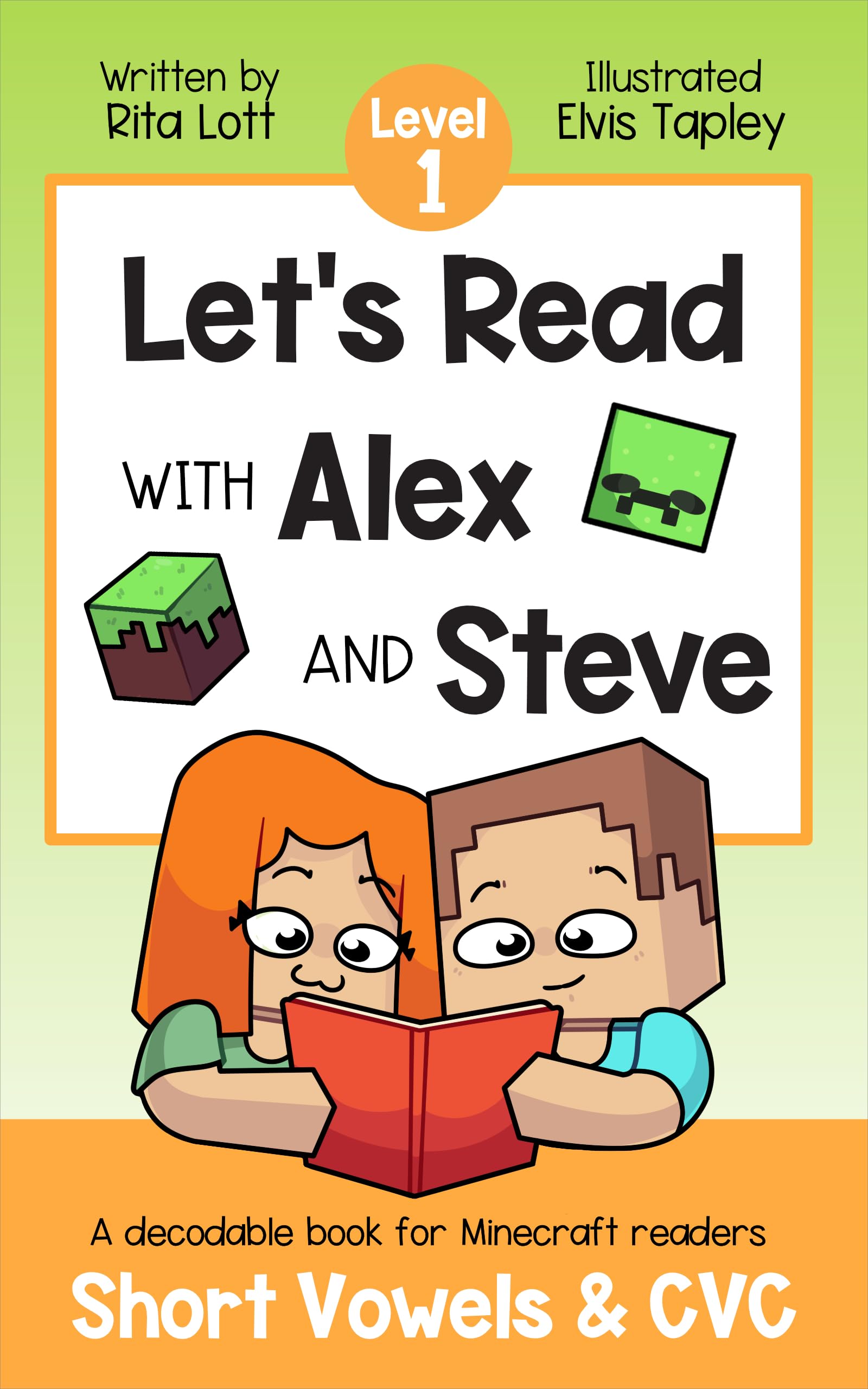 Let's Read With Alex and Steve! Level 1 - Short Vowels and CVC Words: A ...