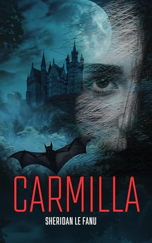 Carmilla: Gothic Horror Book (Annotated) by J. Sheridan Le Fanu | Goodreads