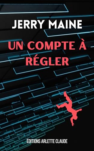 Un compte à régler (French Edition) by Jerry Maine | Goodreads
