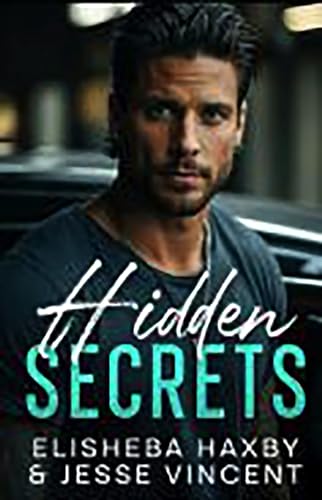 Hidden Secrets by Elisheba Haxby | Goodreads