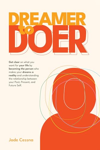 Dreamer to Doer by Jade Cessna | Goodreads