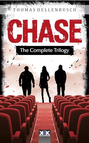 CHASE: The Complete Trilogy by Thomas Dellenbusch | Goodreads
