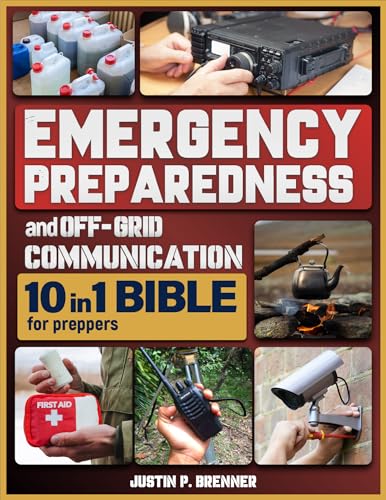 Emergency Preparedness and Off-Grid Communication Bible for Preppers ...
