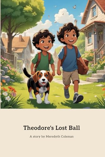 Theodore’s Lost Ball by Meredyth Coleman | Goodreads