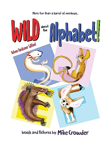 Wild about the Alphabet! by Mike Crowder | Goodreads