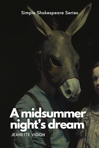 A Midsummer Night's Dream | Simple Shakespeare Series: The classic play ...