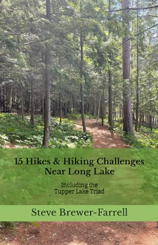 15 Hikes & Hiking Challenges Near Long Lake: Including the Tupper Lake ...