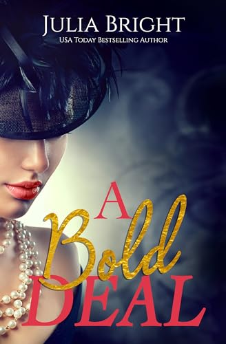 A Bold Deal by Julia Bright | Goodreads