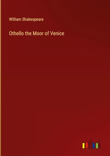 Othello the Moor of Venice by William Shakespeare | Goodreads