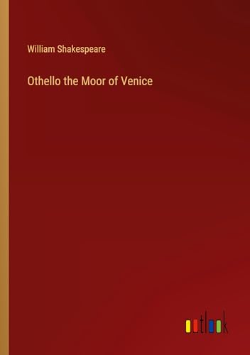 Othello the Moor of Venice by William Shakespeare | Goodreads