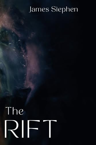 The RIFT (The RIFT Series) by James Stephen | Goodreads