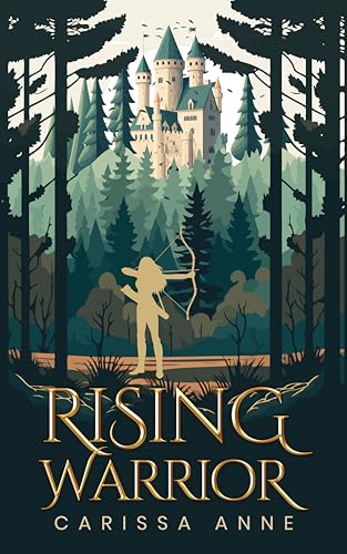 Rising Warrior by Carissa Anne | Goodreads