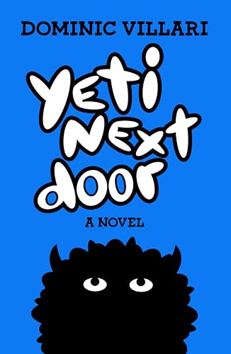 Yeti Next Door (Yeti Undercover, #1) by Dominic Villari | Goodreads