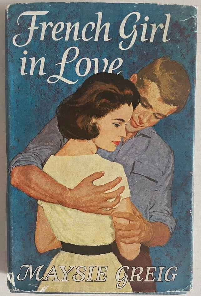 French Girl in Love by Maysie Greig | Goodreads