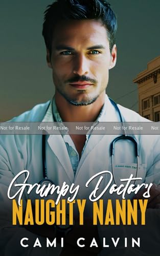 Grumpy Doctor’s Naughty Nanny by Cami Calvin | Goodreads