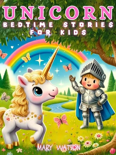 Unicorn Bedtime Stories For Kids: Inspiring Stories of Courage ...