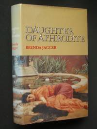 Daughter of Aphrodite by Brenda Jagger | Goodreads