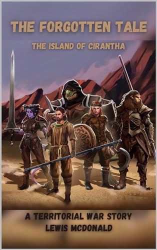 The Forgotten Tale: The Island of Cirantha by Lewis McDonald | Goodreads