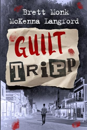 Guilt Tripp: Turquoise Mist Thrillers Book 2 by Brett Monk | Goodreads