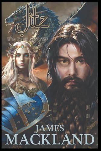 Jitz and the Dark Alliance (The Jitz Saga) by James Mackland | Goodreads