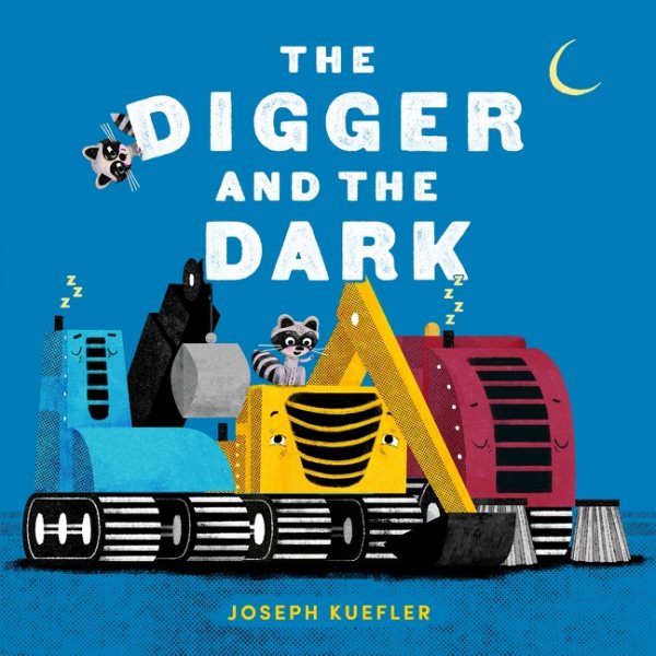 The Digger and the Dark (The Digger Series) by Joseph Kuefler | Goodreads