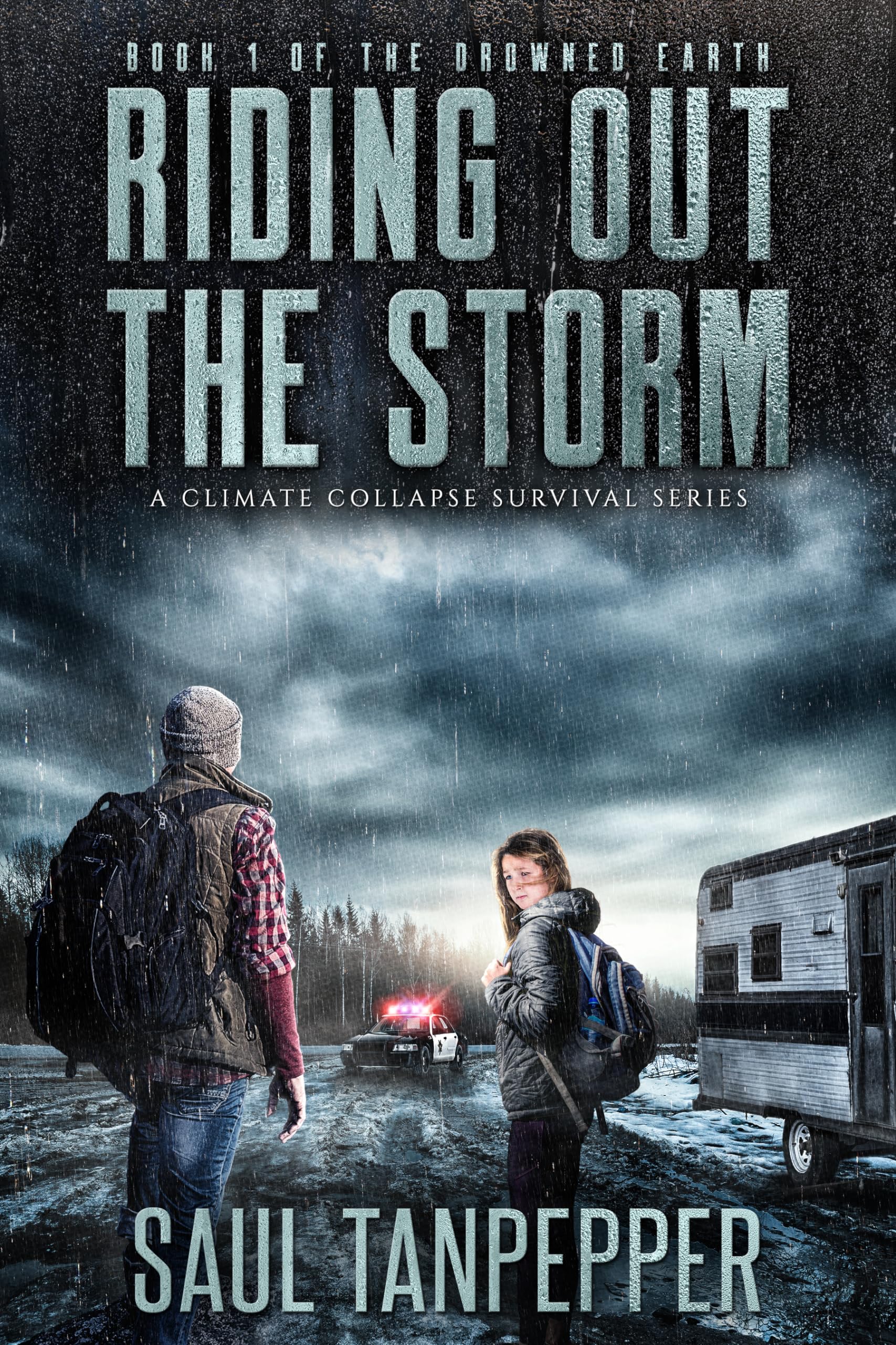 Riding Out The Storm: A Disaster Survival Thriller by Saul Tanpepper ...