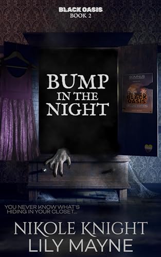 Bump in the Night (Black Oasis #2) by Nik Knight | Goodreads
