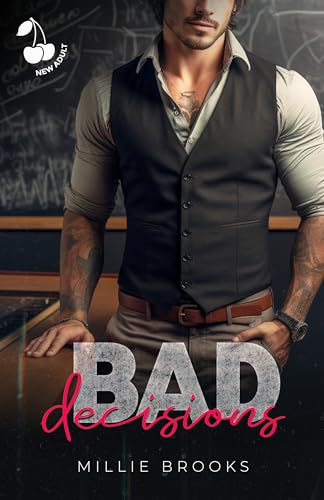 Bad Decisions by Millie Brooks | Goodreads