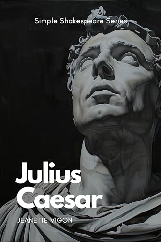 Julius Caesar | Simple Shakespeare Series: The classic play adapted to ...