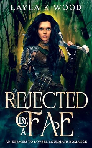 Rejected by a Fae (Fae of the Hazel Woods) by Layla K. Wood | Goodreads