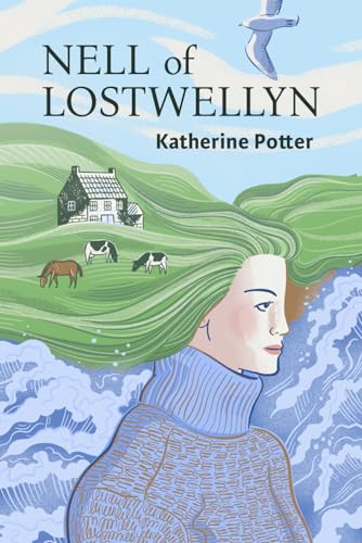 Nell of Lostwellyn: A captivating story of female resilience set in the ...